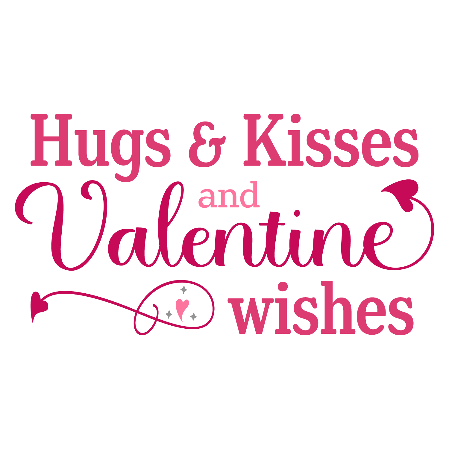 Hugs and Kisses and Valentine Wishes Card Sentiment|D-1238482