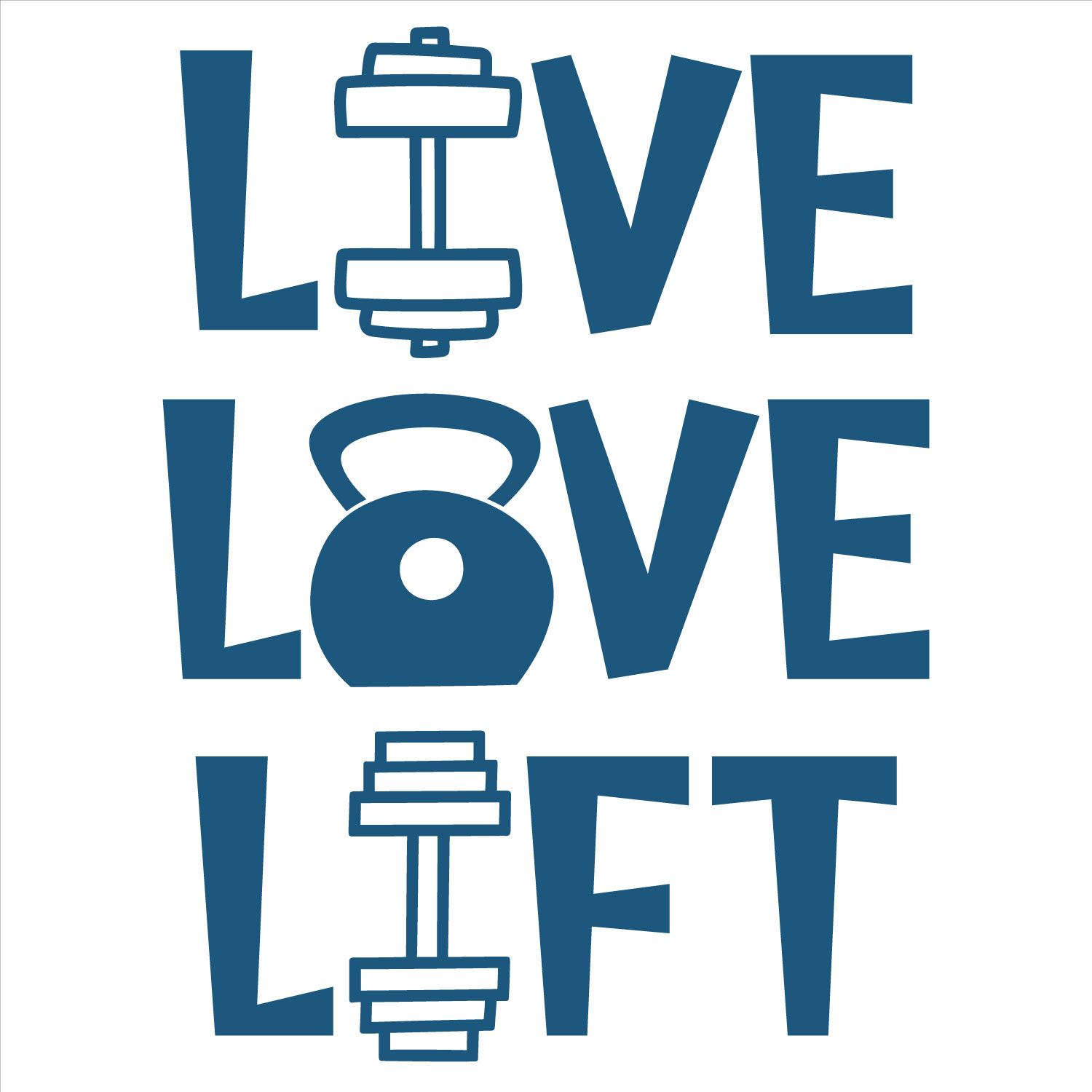 Live Love Lift|D-1238852