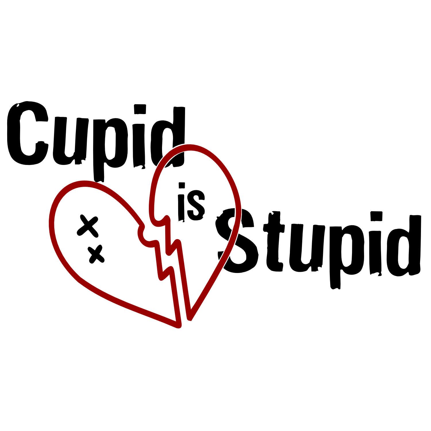 Valentine's Day Cupid is Stupid Broken Heart|D-1245160