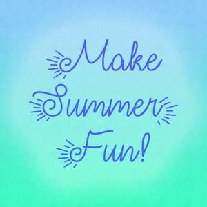 make summer fun|322884