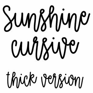 Sunshine cursive thick version|476268