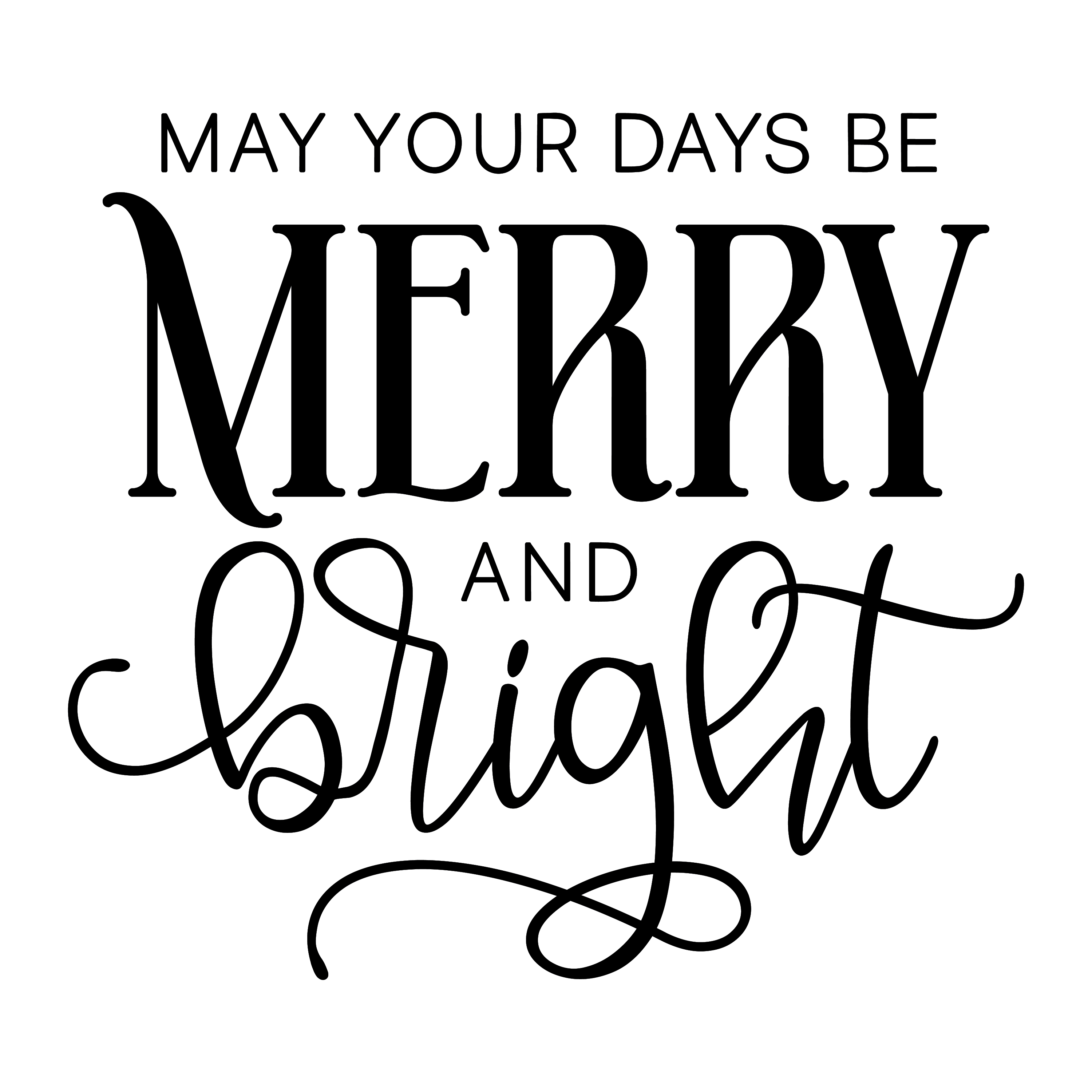 may your days be merry and bright|D-1226653
