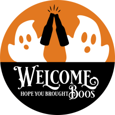 Welcome Hope You Brought Boos 3