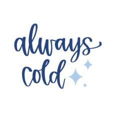 Always Cold
