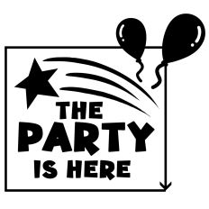 the Party is here