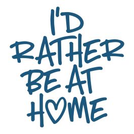I'd Rather Be at Home|D-1248044