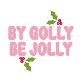 By Golly Be Jolly Christmas Design|D-1237478