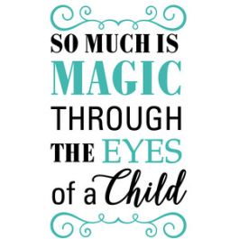 magic through the eyes of child quote
