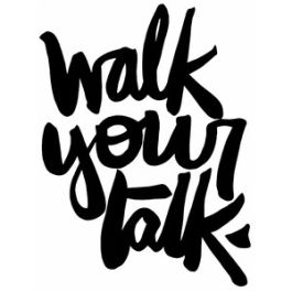 walk your talk