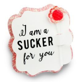 i am a sucker for you valentine card