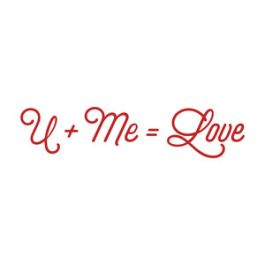u + me = love
