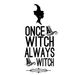 once a witch...