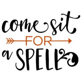 come sit a spell phrase