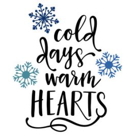 cold days warm hearts phrase