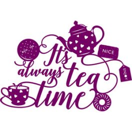 its always tea time