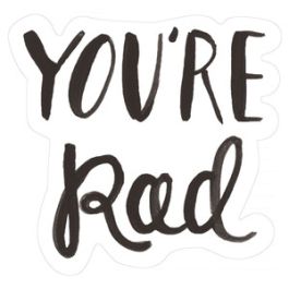 you're rad