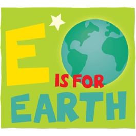 e is for earth
