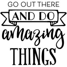 do amazing things