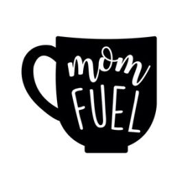 mom fuel coffee cup