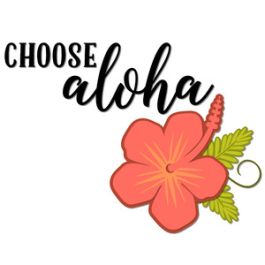 choose aloha