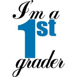 i'm a first grader phrase