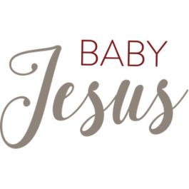 baby jesus phrase