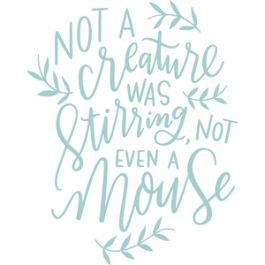 not a creature was stirring handlettering