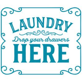 laundry drop your drawers here|248791