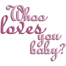 whoo loves you baby phrase