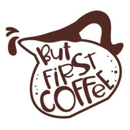 brewtiful - coffee first|270109