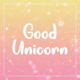 good unicorn