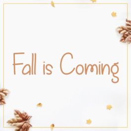fall is coming