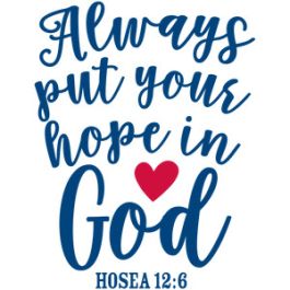 always put your hope in god