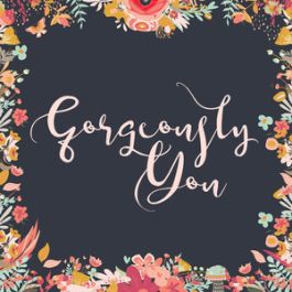 gorgeously you font