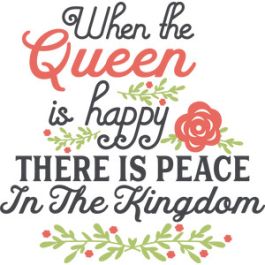 when the queen is happy