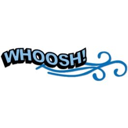 phrase: whoosh