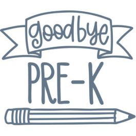 goodbye pre-k