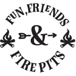 fun, friends, & fire pits