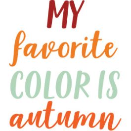 my favorite color is autumn