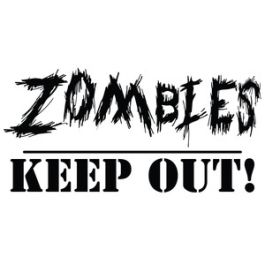 zombies keep out