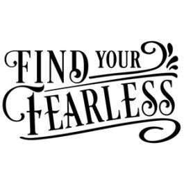 find your fearless