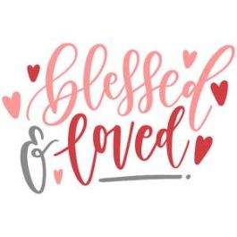 blessed and loved