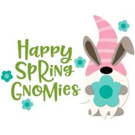 happy spring gnomies