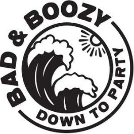 bad & boozy down to party