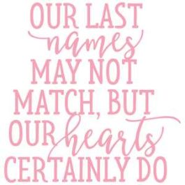 our last names do not match