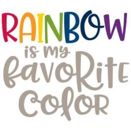 rainbow is my favorite color