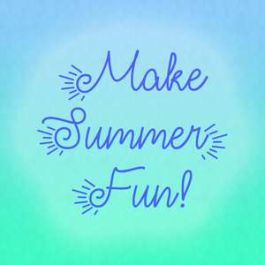 make summer fun|322884