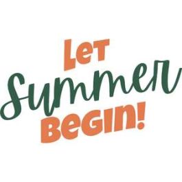let summer begin