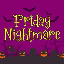 friday nightmare