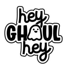 hey ghoul hey